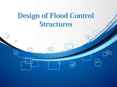 Design Of Flood Control Structures