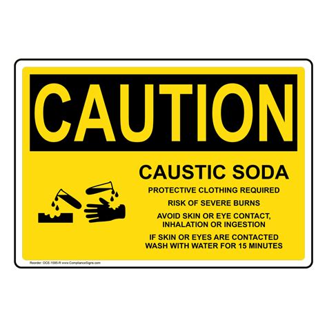 OSHA CAUTION Caustic Soda Protective Clothing Required Sign OCE 1595 R