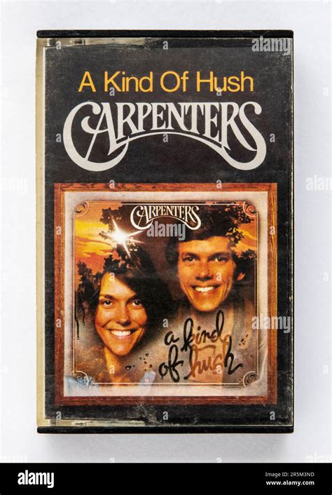 Audio Cassette Of A Kind Of Hush The Seventh Studio Album By The