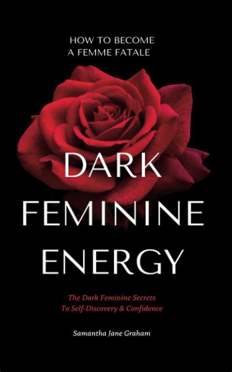 Mua Sách Dark Feminine Energy - How To Become A Femme Fatale: The Dark ...