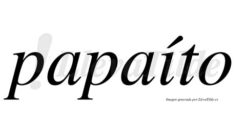 ¿lleva Tilde Papaíto Llevatilde Es