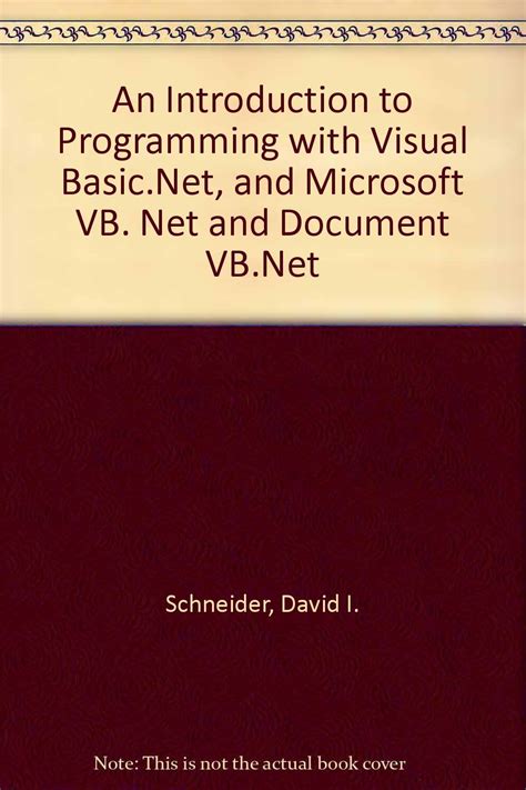 Introduction To Programming With Visual Basic Net Schneider David I 9780131785861 Amazon