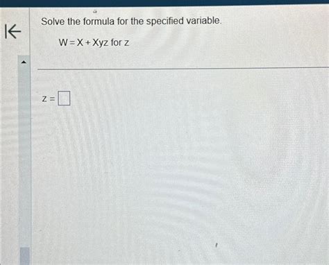 Solved Solve The Formula For The Specified Variable W X Xyz Chegg Com