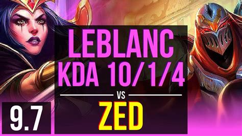 Leblanc Vs Zed Mid Kda 1014 2 Early Solo Kills Legendary Euw