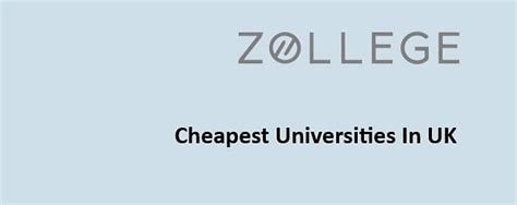 Cheapest Universities In Uk Bachelors Masters And Mba Fees And