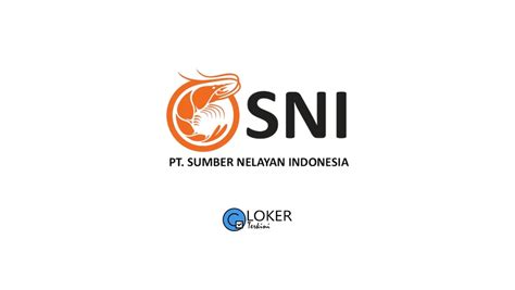 Lowongan Terbaru 2024 PT Sumber Nelayan Indonesia Loker Terkini