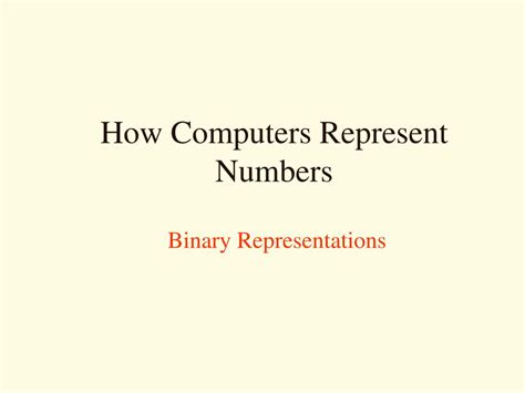 Ppt How Computers Represent Numbers Powerpoint Presentation Free Download Id 3225715