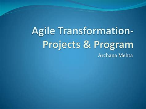 Ppt Agile Transformation Projects And Program Powerpoint Presentation Id 6392428