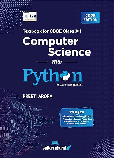 Computer Science With Python Textbook For Cbse Class 12 2025 26 Examination Preeti Arora