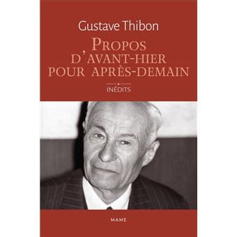 Propos d avant hier pour après demain broché Gustave Thibon Achat