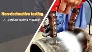 What Is NDT Testing Top NDT Testing Methods For Welding Fit Welding