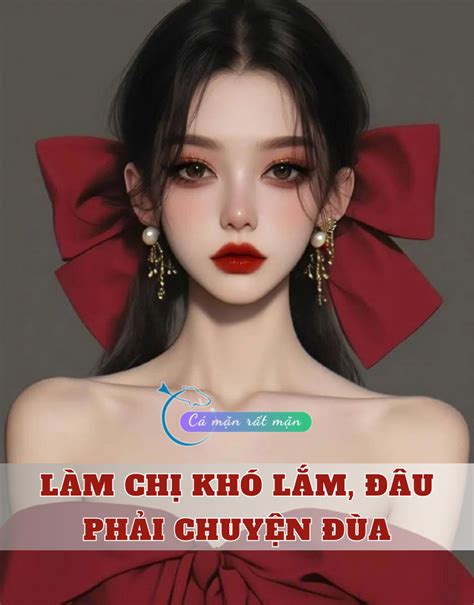 Làm Chị Khó Lắm Đâu Phải Chuyện Đùa