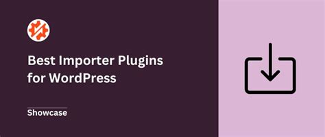 The Best Wordpress Importer Plugins Expert Pick For 2025