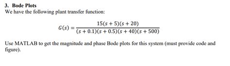 3 Bode Plots We Have The Following Plant Transfer