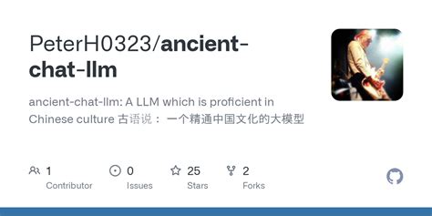 GitHub PeterH0323 Ancient Chat Llm Ancient Chat Llm A LLM Which Is