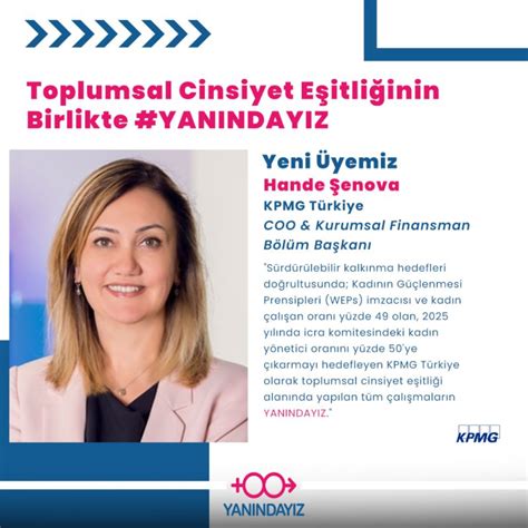 Hande Senova Kpmg Turkiye Mutluluk Duyuyoruz Yanindayiz DerneĞİ Selen Okay Akçalı