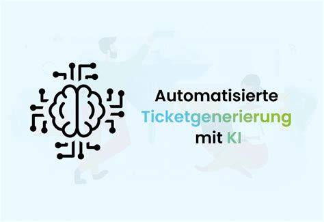 Automatisierte Ticketgenerierung Mit KI Avocado Software Engineering