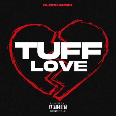 Blockwork Tuff Love Lyrics Genius Lyrics