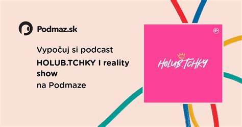 Vypočuj Si Podcast S1e8 I Milujem KeĎ Si Ona UverÍ Holubtchky I