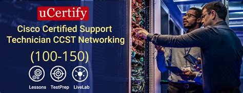 Cisco Certified Support Technician Ccst Networking 100 150