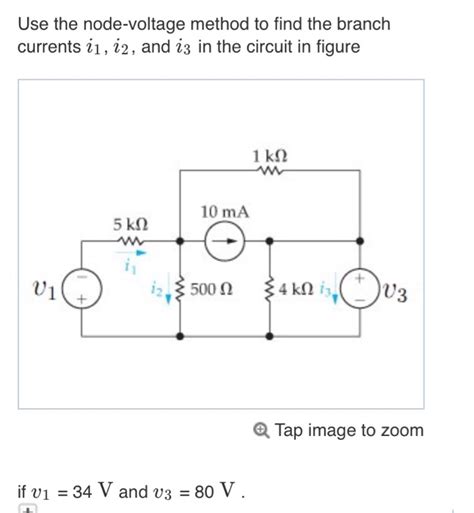 Solved Use The Node Voltage Method To Find The Branch