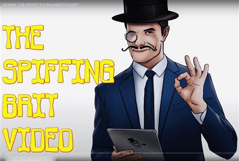 Skyrim The Perfectly Balanced Game™ The Spiffing Brit Video 22mooncom