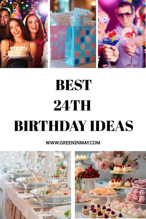 24th Birthday Ideas That Will Make Your Special Day Unforgettable