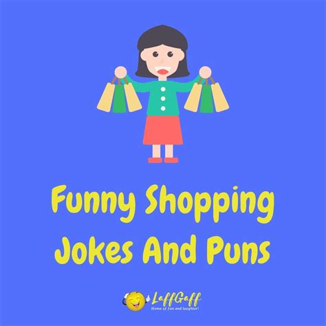 30 Hilarious Shopping Jokes And Puns Laffgaff