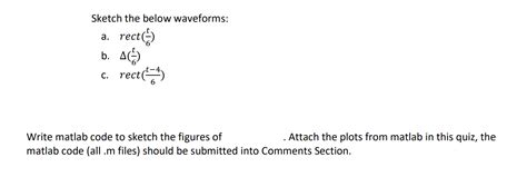 Sketch The Below Waveforms A Rect6t B Δ6t C
