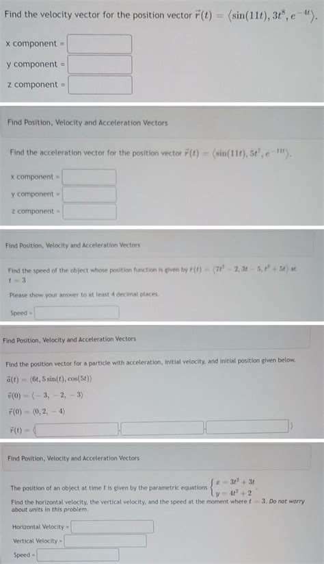 Solved Find The Velocity Vector For The Position Vector Chegg