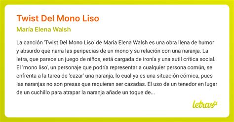 Significado De La Canción Twist Del Mono Liso María Elena Walsh