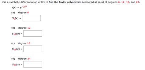 Solved Use A Symbolic Differentiation Utility To Find The