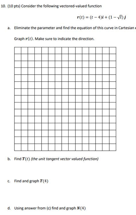 Solved 10 10 Pts Consider The Following Vectored Valued