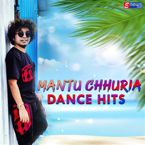Mantu Chhuria Dance Hits Songs Download Free Online Songs Jiosaavn