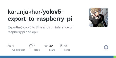 Github Karanjakharyolov5 Export To Raspberry Pi Exporting Yolov5 To