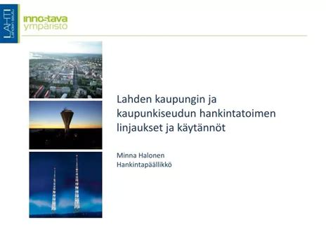Ppt Lahden Kaupungin Ja Kaupunkiseudun Hankintatoimen Linjaukset Ja
