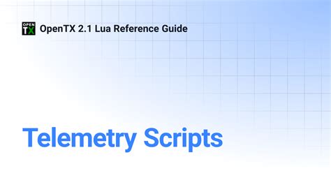 Telemetry Scripts Opentx 21 Lua Reference Guide