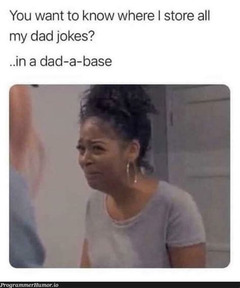 Should I Email This To My Data Warehousing Professor Programmerhumor Io