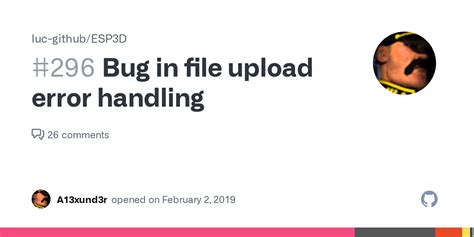 Bug In File Upload Error Handling · Issue 296 · Luc Githubesp3d · Github