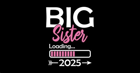 Big Sister Loading 2025 Groovy Promoted To Big Sister 2025 Big Sister
