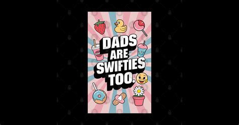 Dad S Are Swifties Too Funny Sweets Candy Soda Fathers Day Magnet
