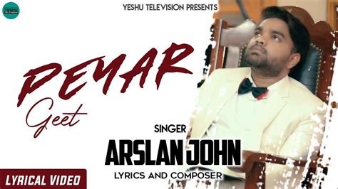 Peyar Lyrics Arslan John Masihi Geet Yeshu Television Youtube