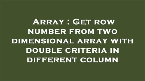 Array Get Row Number From Two Dimensional Array With Double Criteria In Different Column Youtube