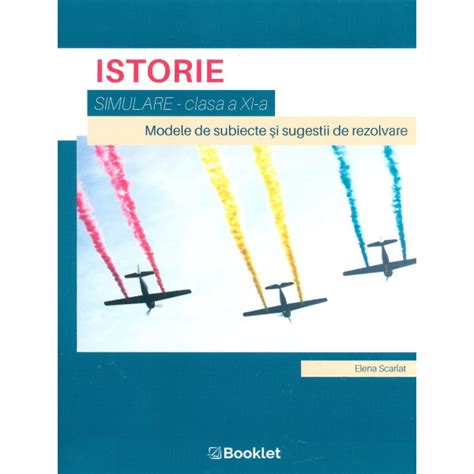 Istorie Simulare Clasa A Xi A Modele De Subiecte Si Sugestii De