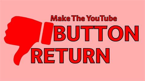 How To Make The Youtube Dislike Button Return Youtube