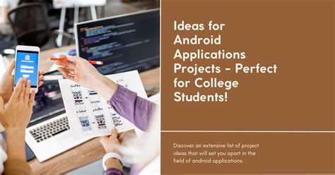 Android Applications Project Ideas For College Students