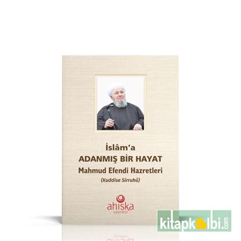 İslam a Adanmış Bir Hayat Karton Kapak KitapKalbi Yayıncılık