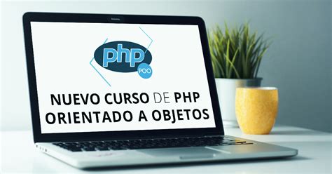 Curso De Php Orientado A Objetos