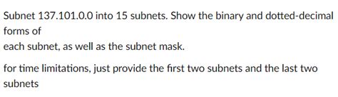 Solved Subnet 13710100 Into 15 Subnets Show The Binary