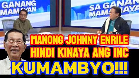 Manong Johnny Enrile Kumambyo Sa Inc Youtube